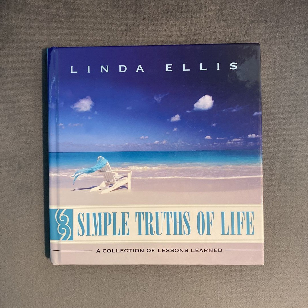 Simple Truths of Life by Linda Ellis