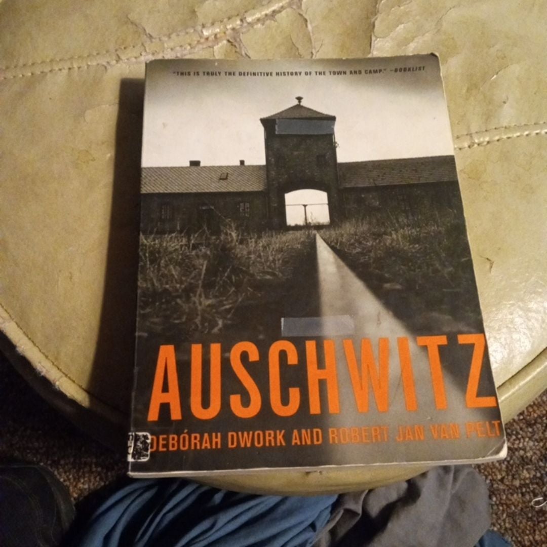 Auschwitz Updated Edition by Debórah Dwork, Robert Jan van Pelt