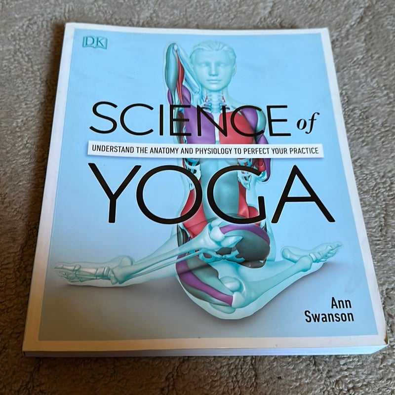 Science of Yoga by Ann Swanson