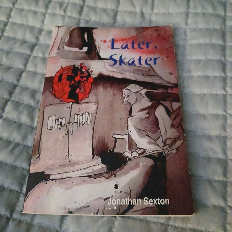 Later, Skater by Jonathan Sexton, Paperback | Pangobooks