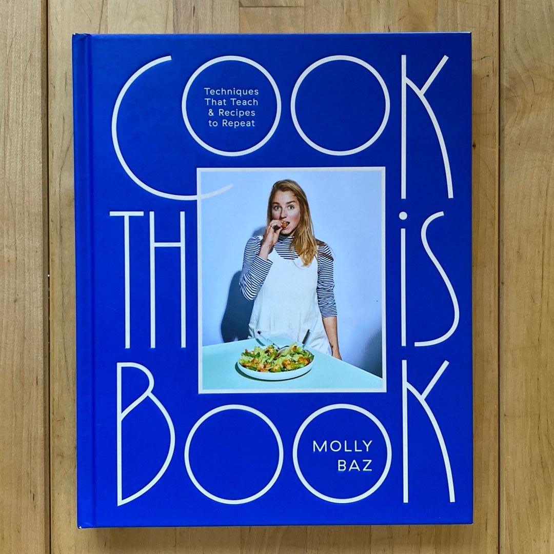 Cook This Book by Molly Baz, Hardcover | Pangobooks