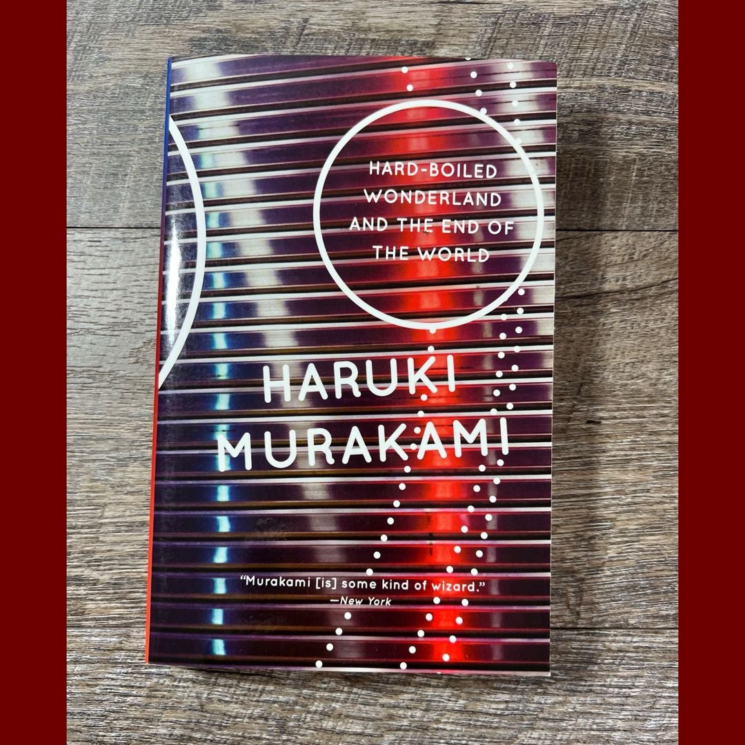 Hard-Boiled Wonderland and the End of the World by Haruki Murakami ...