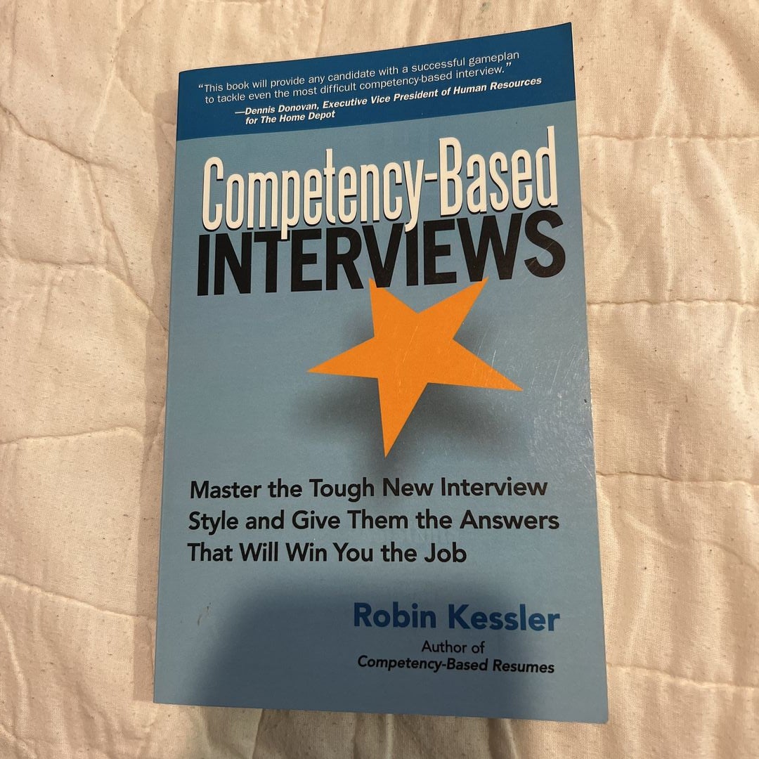 Competency-Based Interviews by Robin Kessler