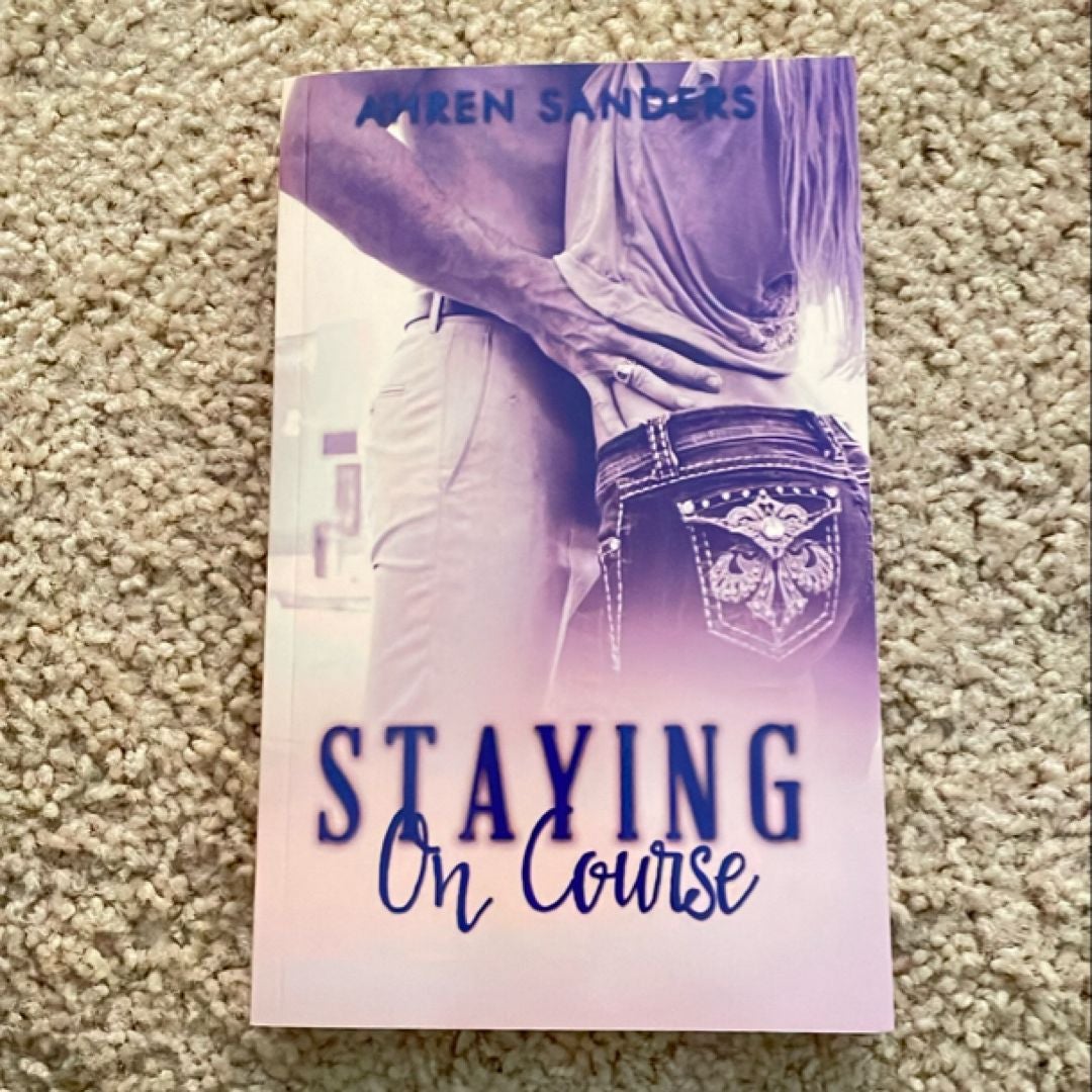 Staying on Course by Ahren Sanders