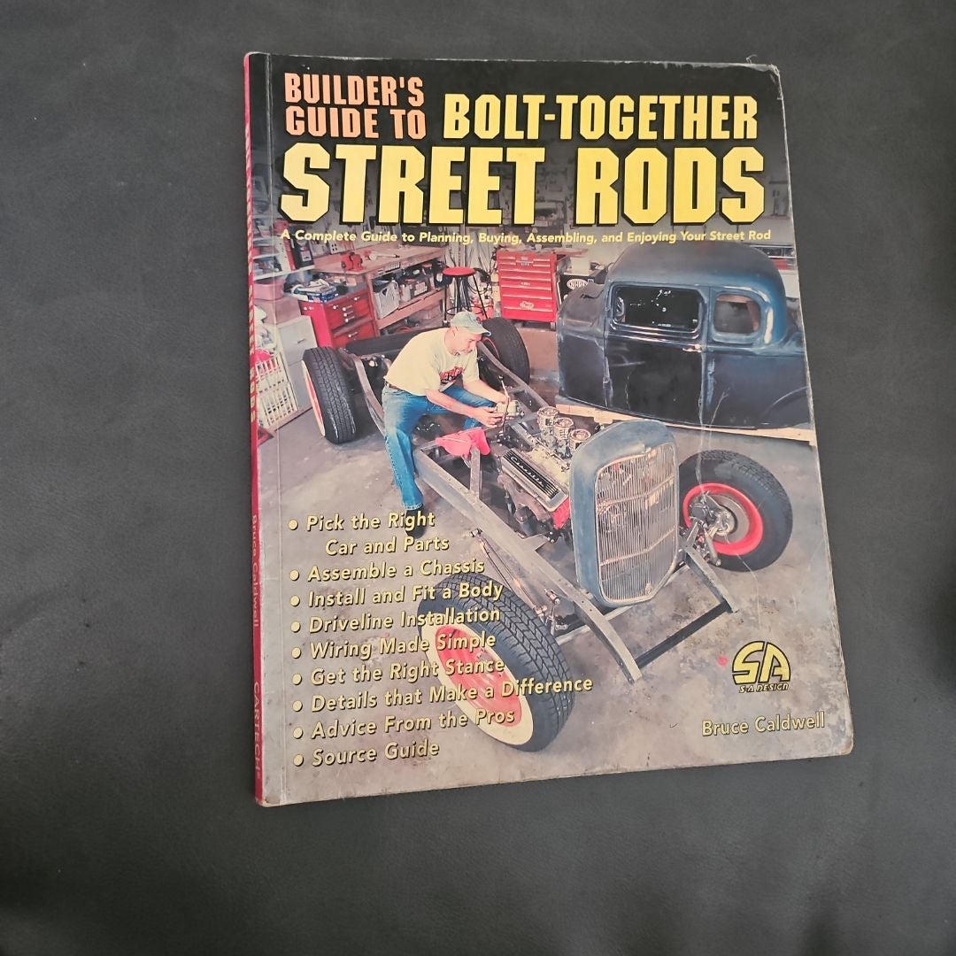 Builder's Guide to Bolt-Together Street Rods by Bruce Caldwell