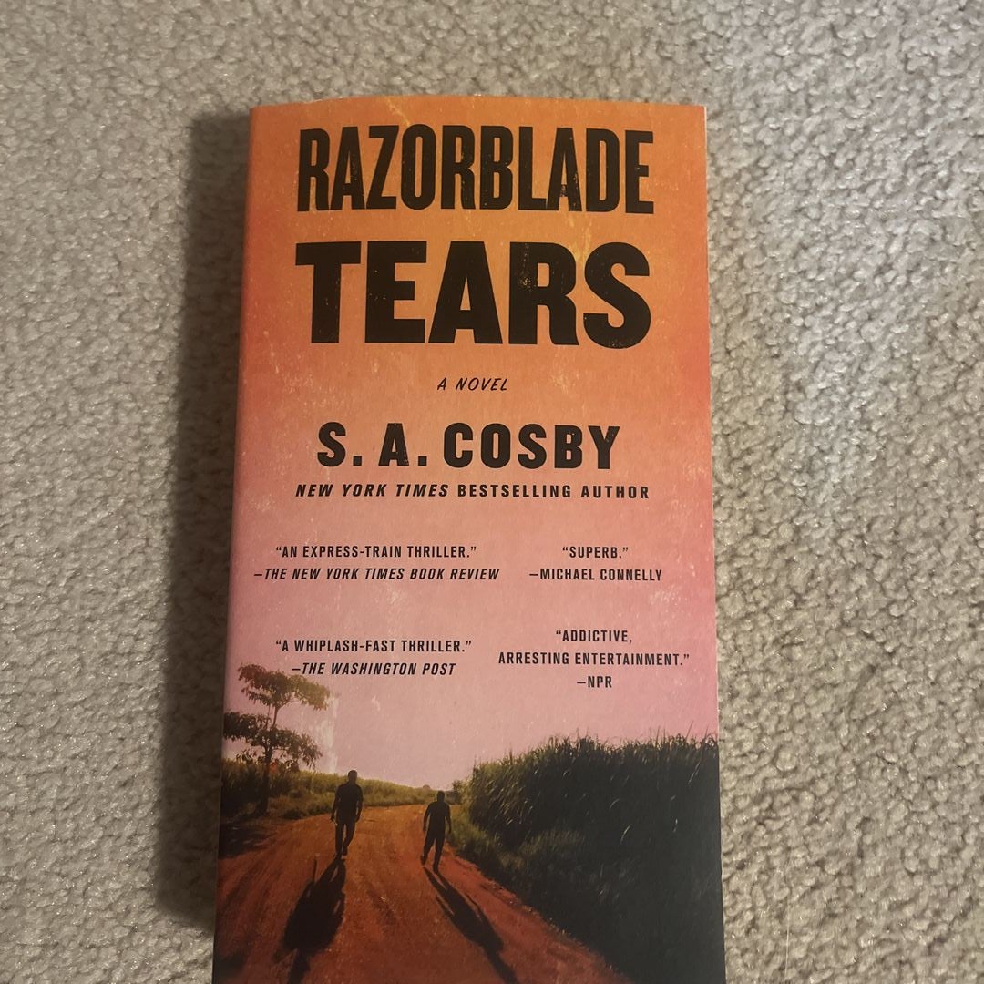 Razorblade Tears by S. A. Cosby