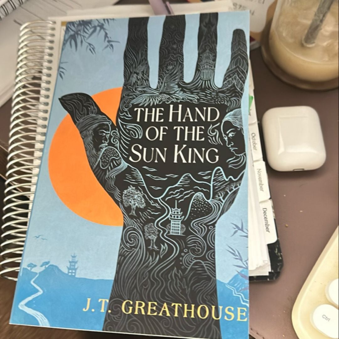 The Hand of the Sun King by J. T. Greathouse