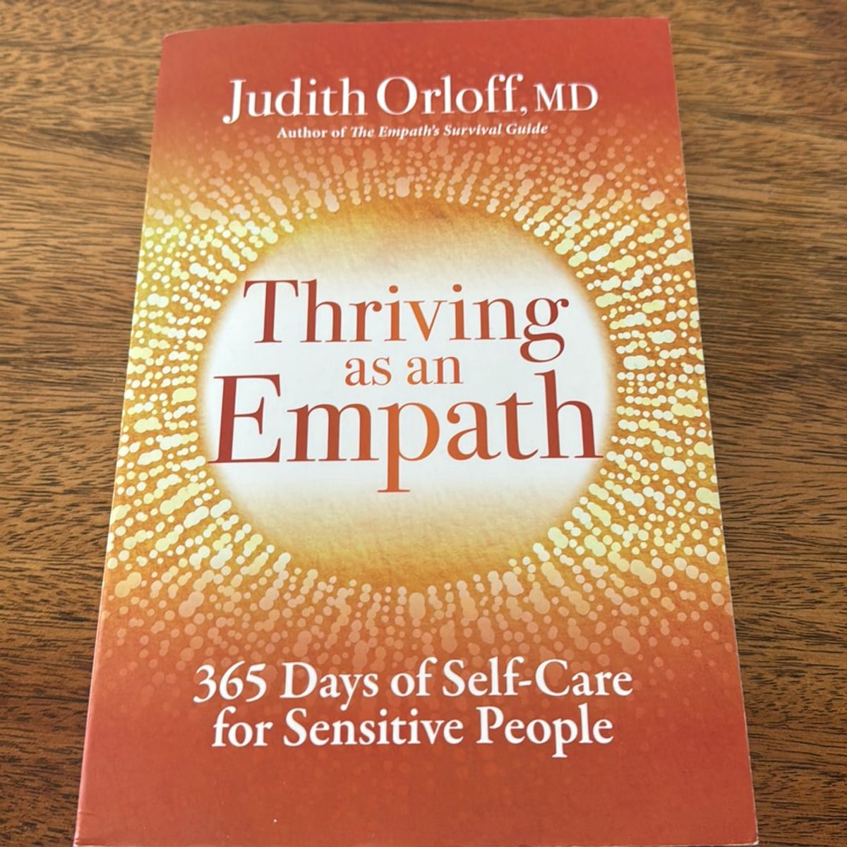 Thriving As an Empath by Judith Orloff