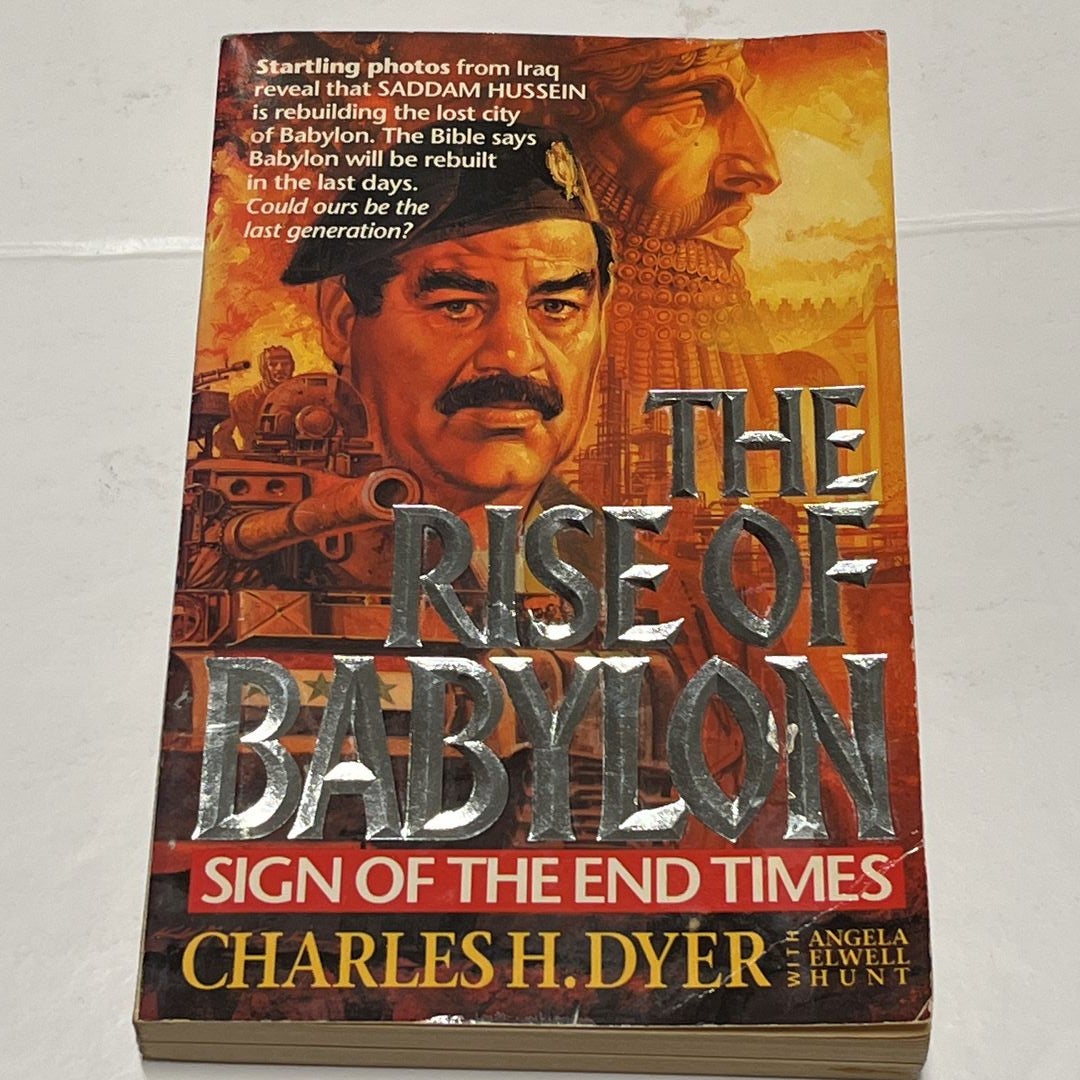 The Rise of Babylon by Charles H. Dyer, Angela Elwell Hunt