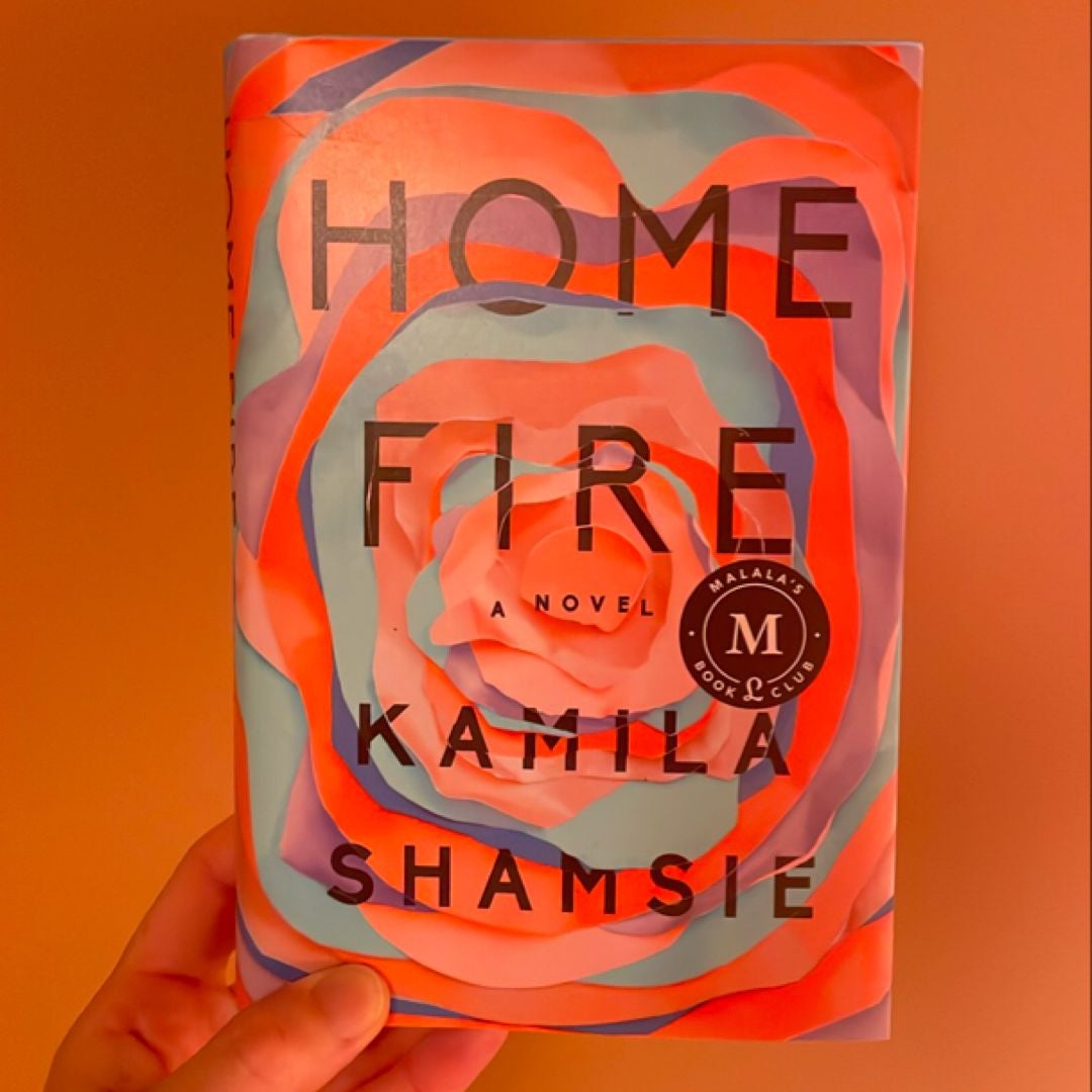 Home Fire by Kamila Shamsie, Hardcover | Pangobooks