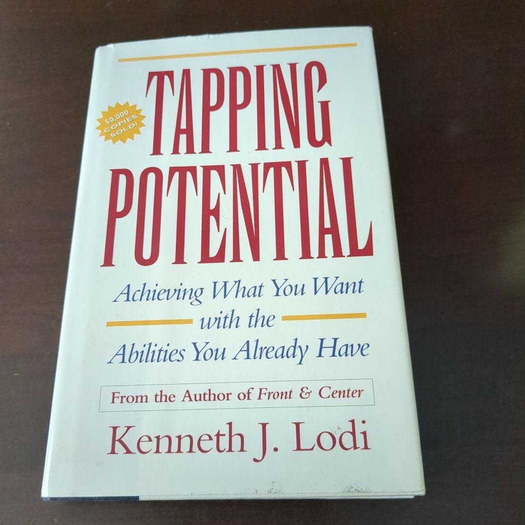 Tapping Potential by Kenneth J. Lodi