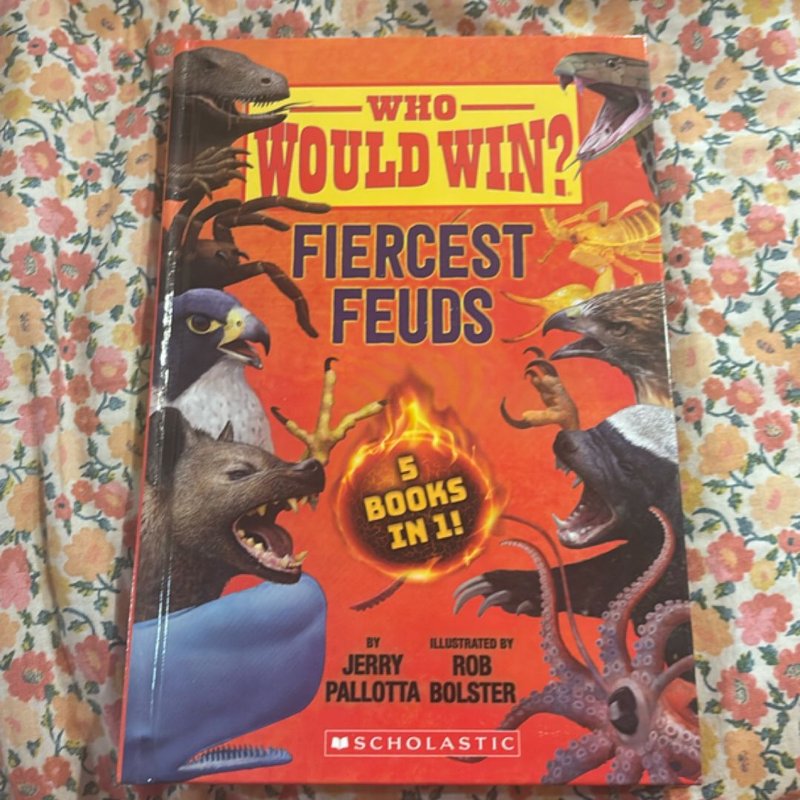 Who Would Win?: Fiercest Feuds by Jerry Pallotta