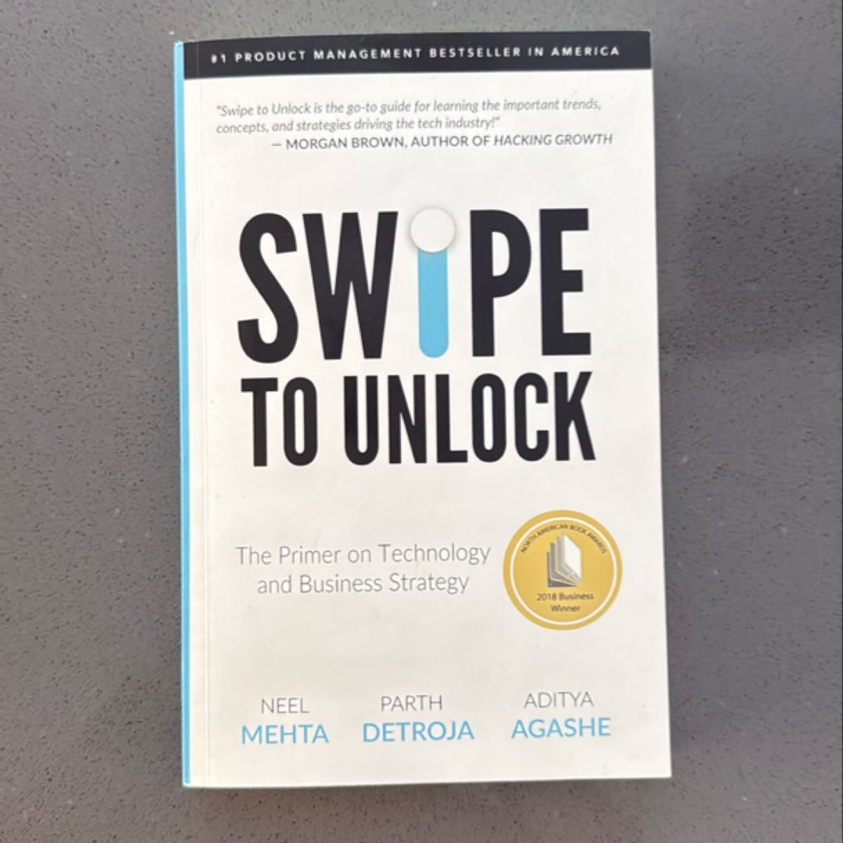 Swipe to Unlock by Parth Detroja, Neel Mehta, Aditya Agashe