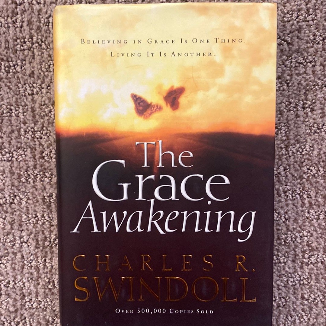 The Grace Awakening by Charles R. Swindoll, Hardcover | Pangobooks
