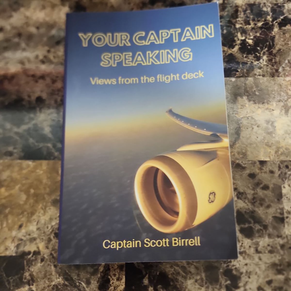 Your Captain Speaking by Scott Birrell