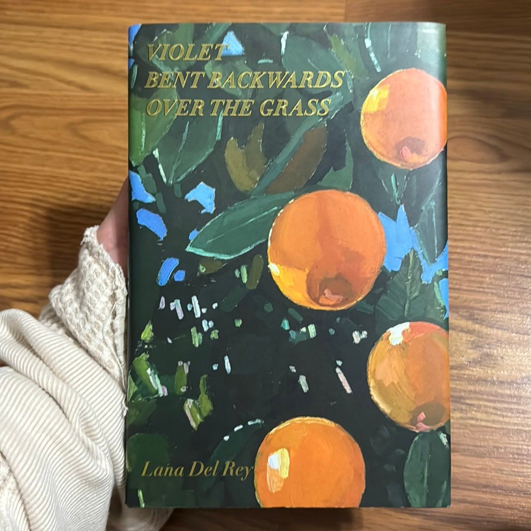 Violet Bent Backwards over the Grass by Lana Del Rey, Hardcover ...
