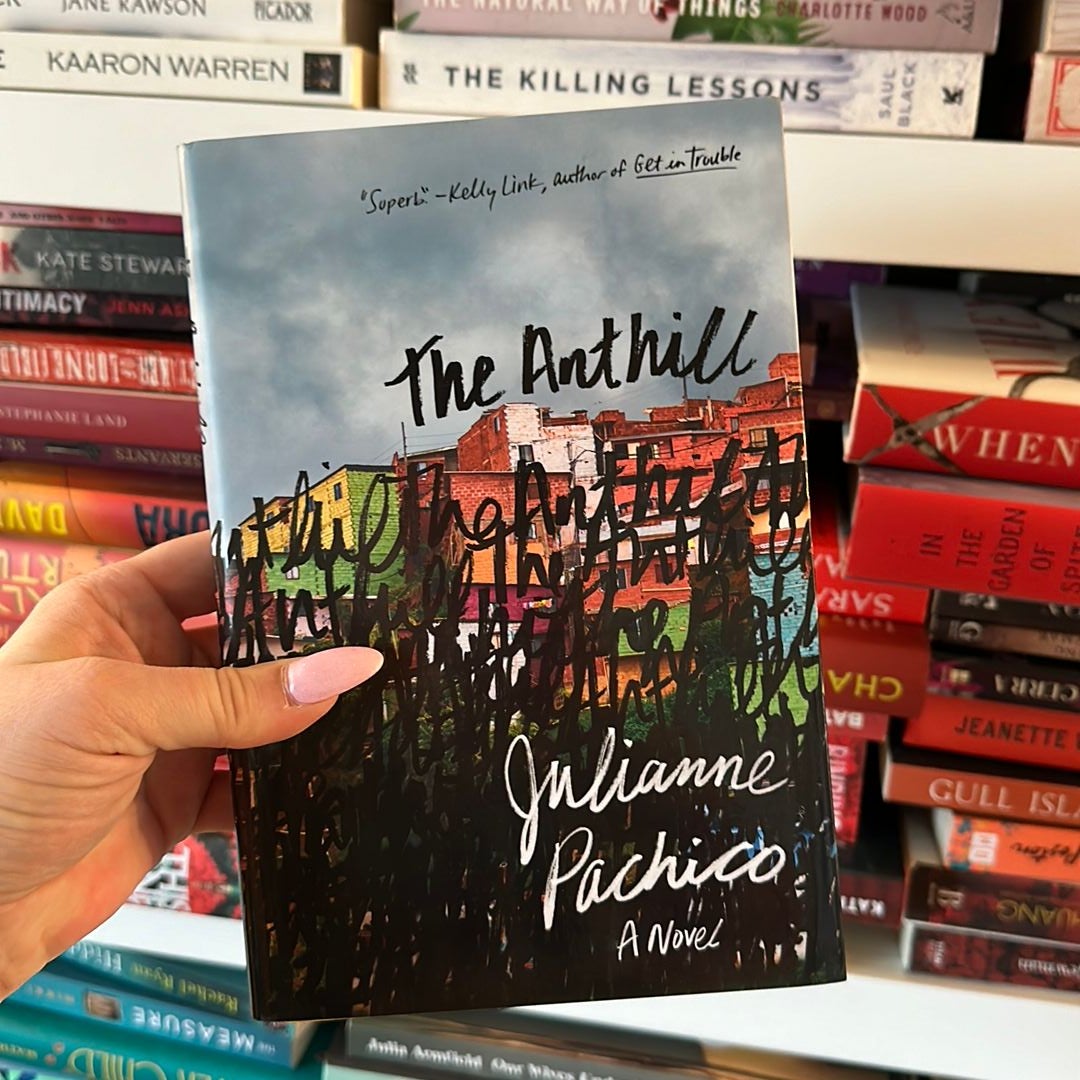 The Anthill by Julianne Pachico