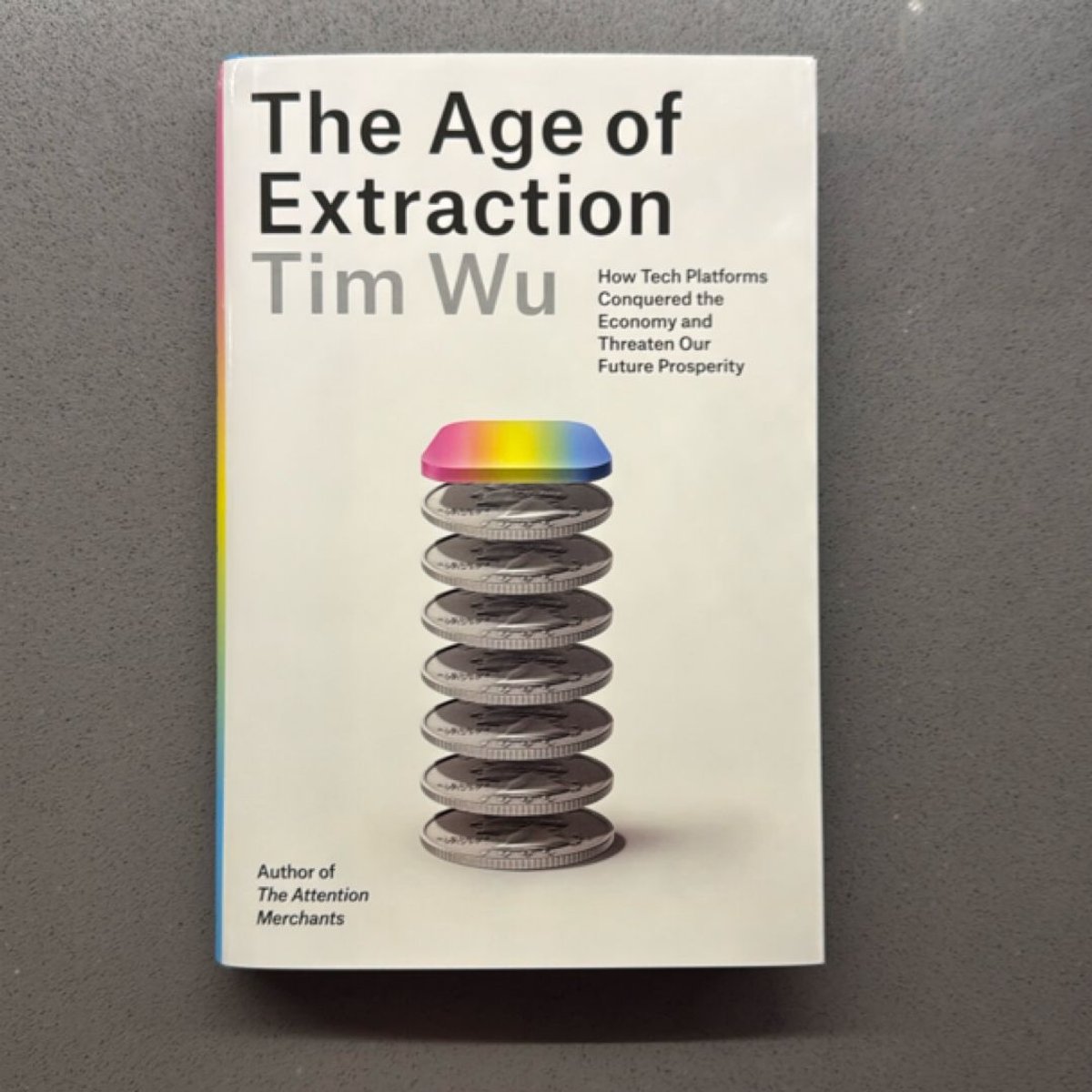 The Age of Extraction by Tim Wu