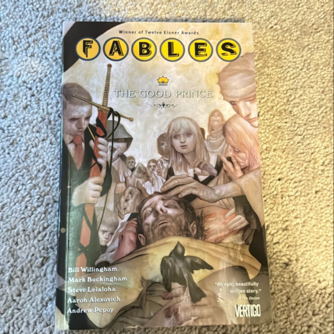 Fables Vol. 10: the Good Prince by Bill Willingham