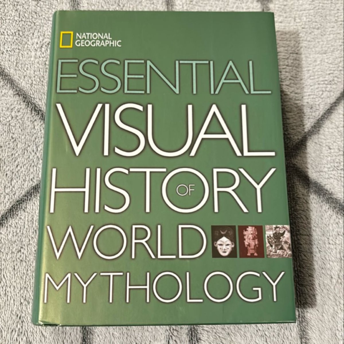 National Geographic Essential Visual History of World Mythology by ...