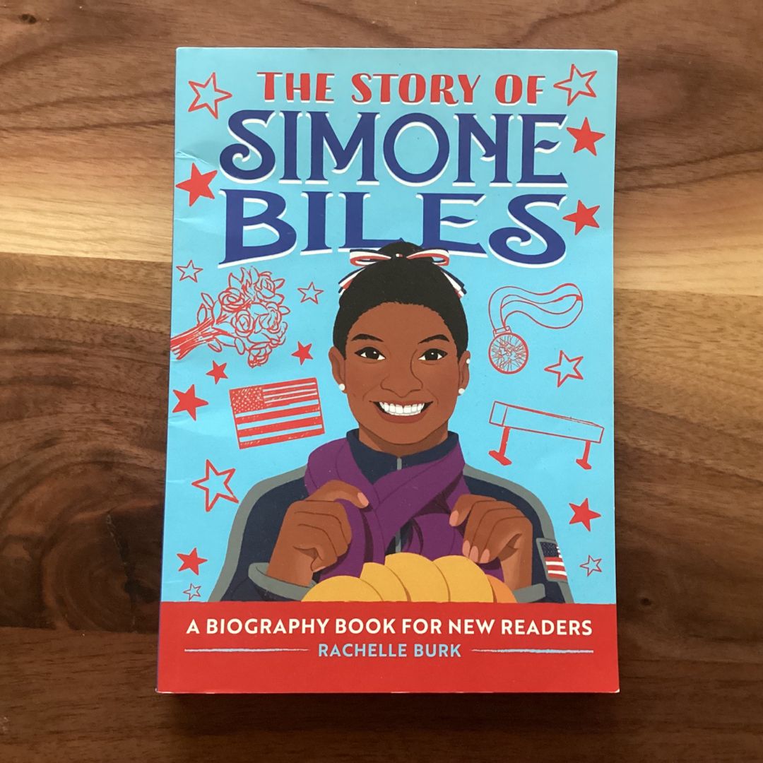 The Story of Simone Biles by Rachelle Burk