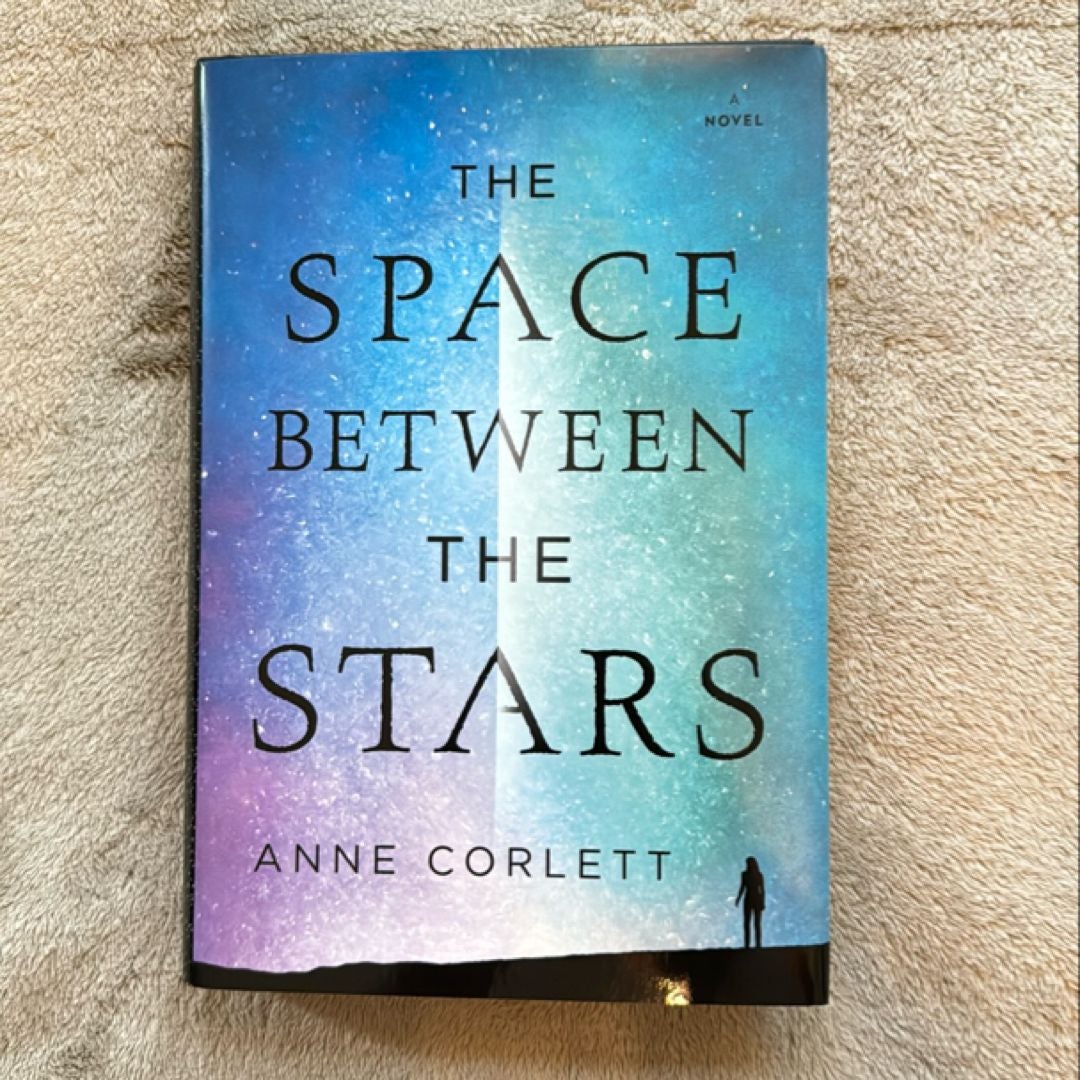 The Space Between the Stars by Anne Corlett