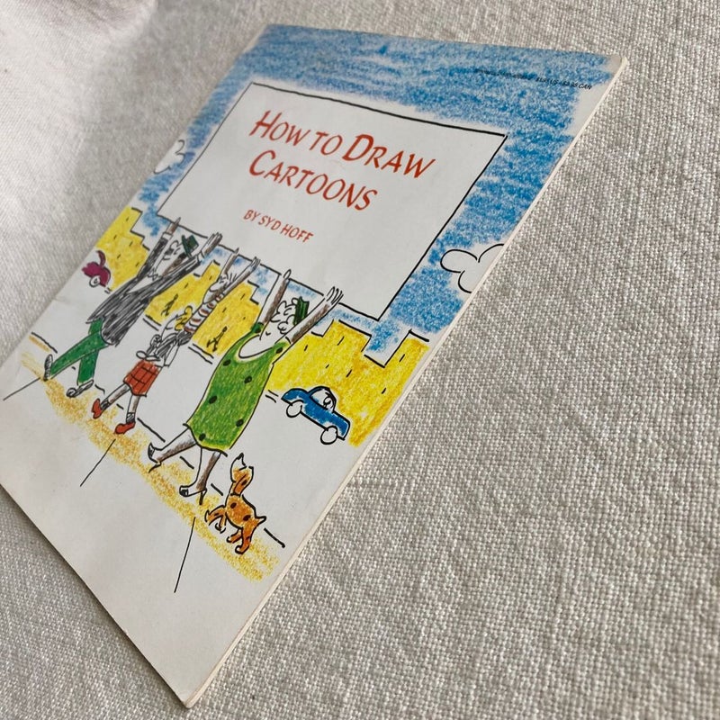 How to Draw Cartoons by Syd Hoff