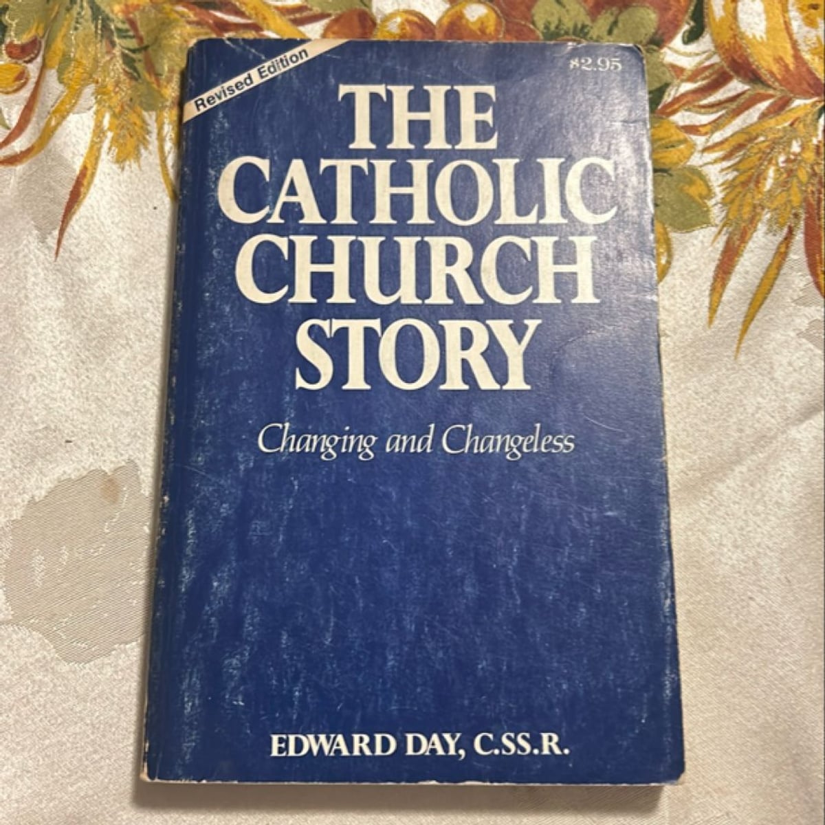 The Catholic Church Story by Edward Day