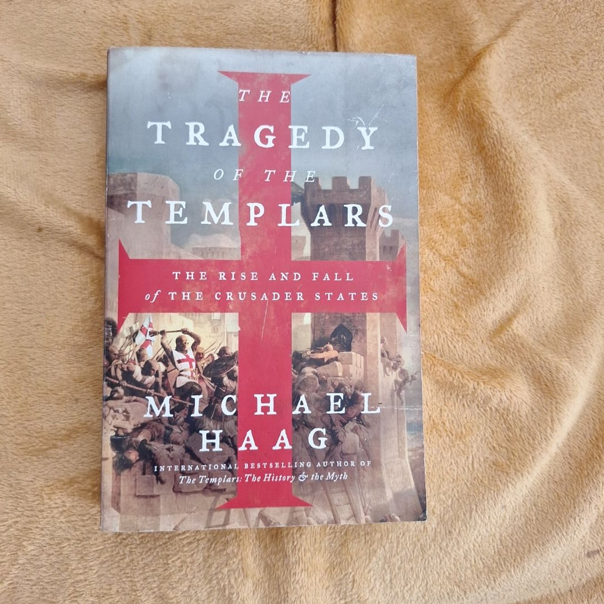 The Tragedy of the Templars by Michael Haag