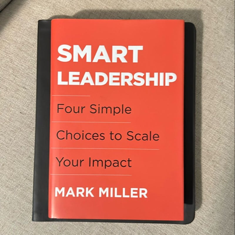 Smart Leadership by Mark Miller