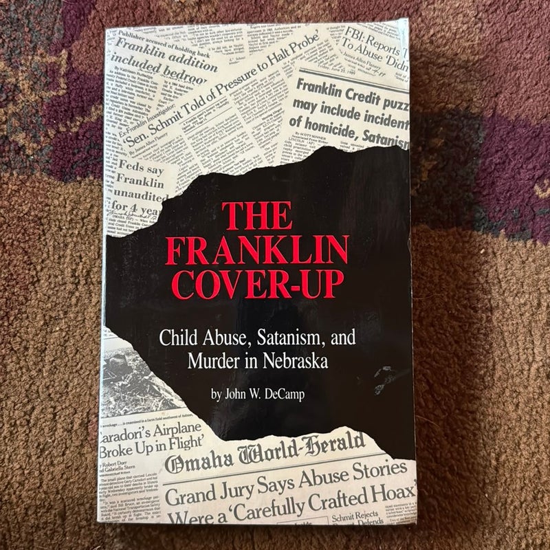 The Franklin Cover-Up by John W. DeCamp