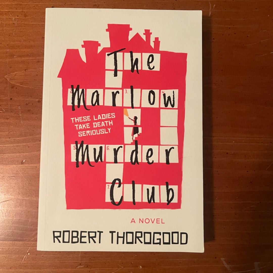 The Marlow Murder Club by Robert Thorogood