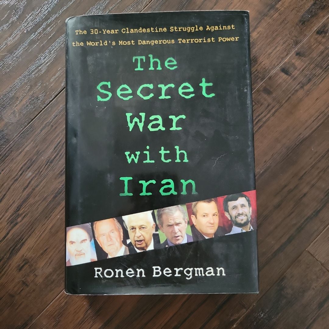 The Secret War with Iran by Ronen Bergman