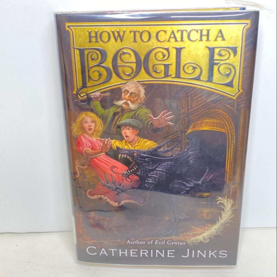 How to Catch a Bogle by Catherine Jinks