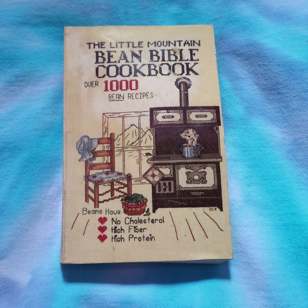 The Little Mountain Bean Bible Cookbook by Wiley J. Smith