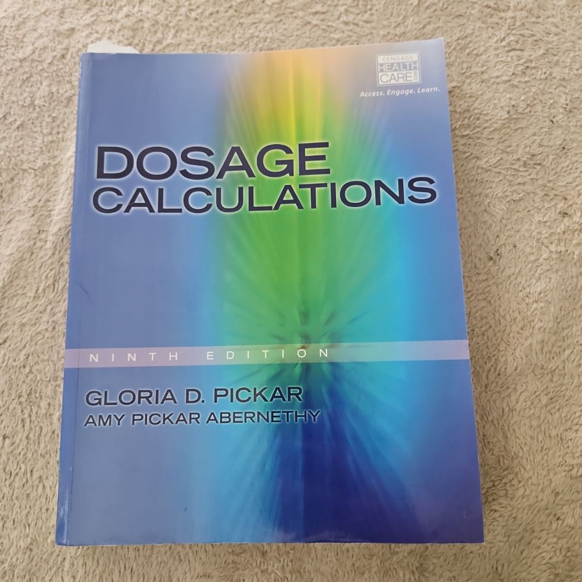 Dosage Calculations by Gloria D. Pickar, Amy Pickar-Abernethy