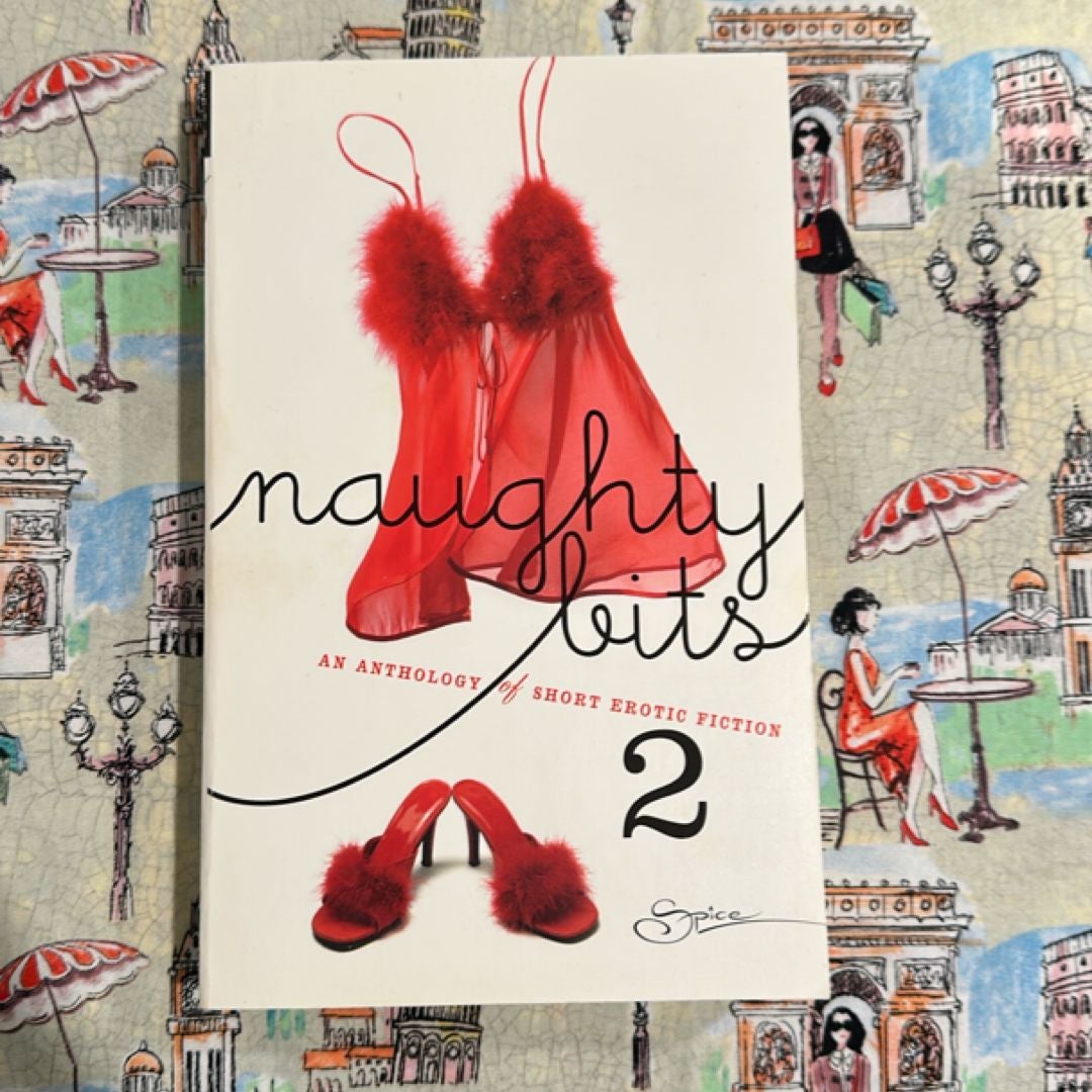 Naughty Bits 2 by Cathryn Fox, Megan Hart, Portia Da Costa, Saskia ...
