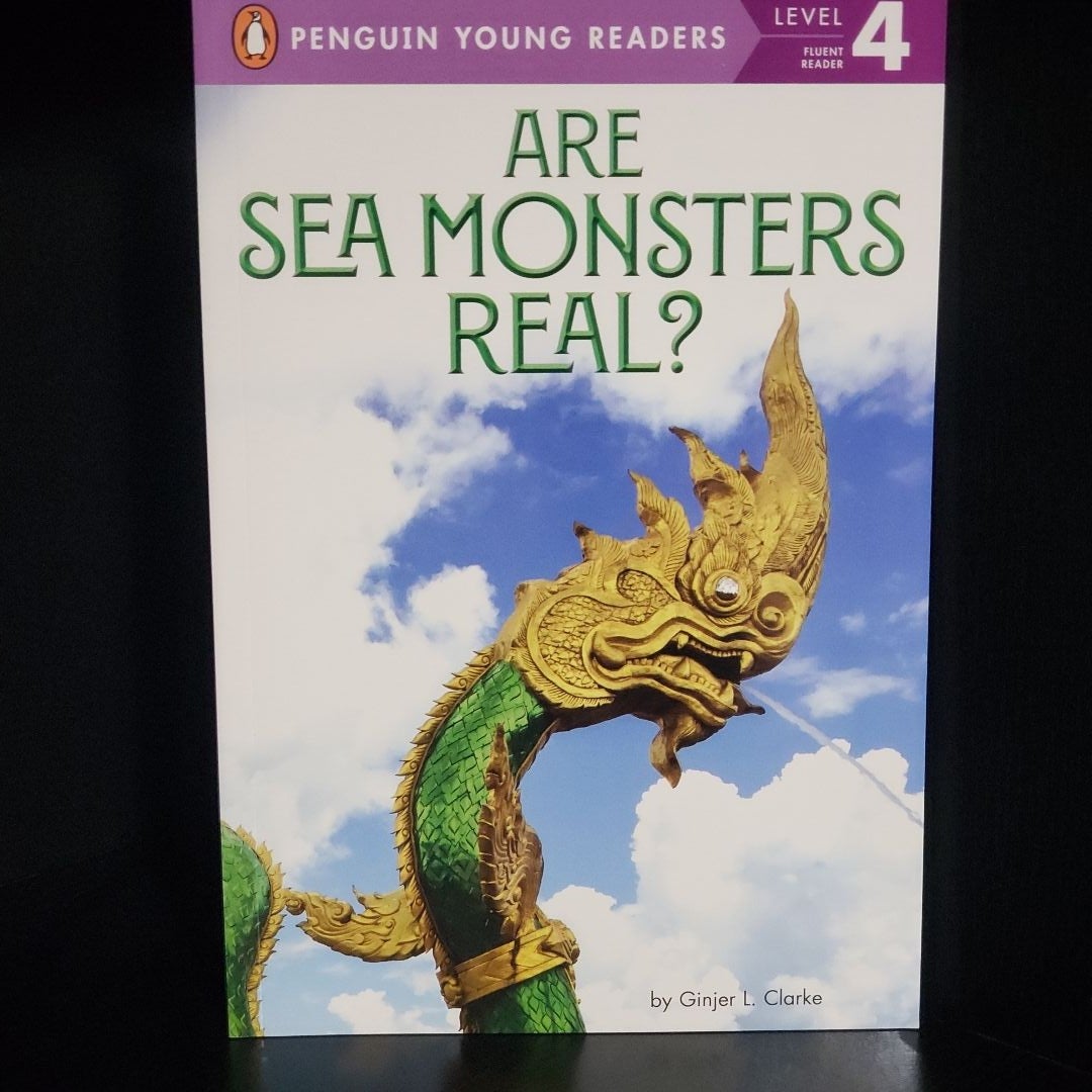 Are Sea Monsters Real? by Ginjer L. Clarke