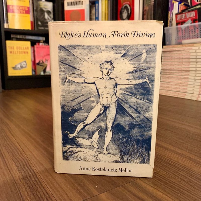 Blake's Human Form Divine by Anne K. Mellor
