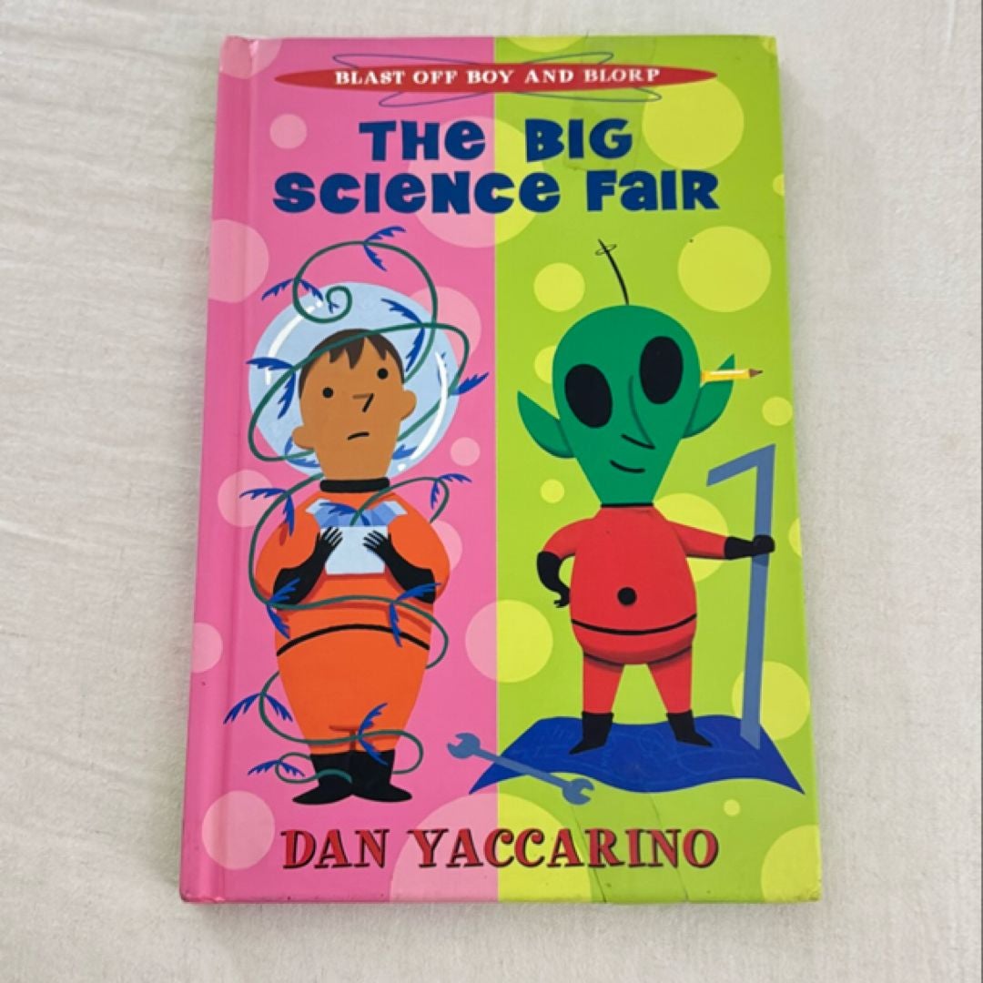 The Big Science Fair by Dan Yaccarino