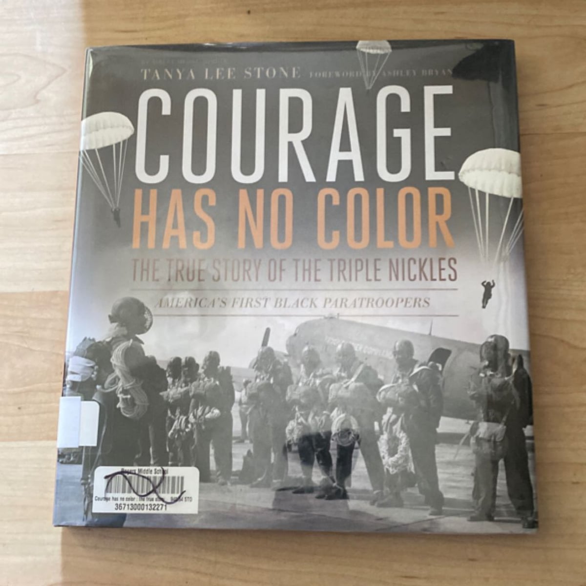 Courage Has No Color, the True Story of the Triple Nickles by Tanya Lee ...
