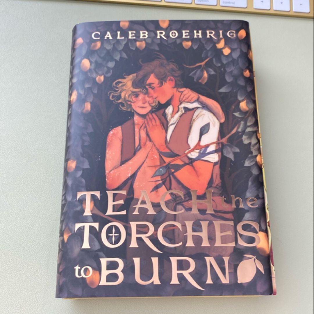 Teach the Torches to Burn: a Romeo and Juliet Remix by Caleb Roehrig