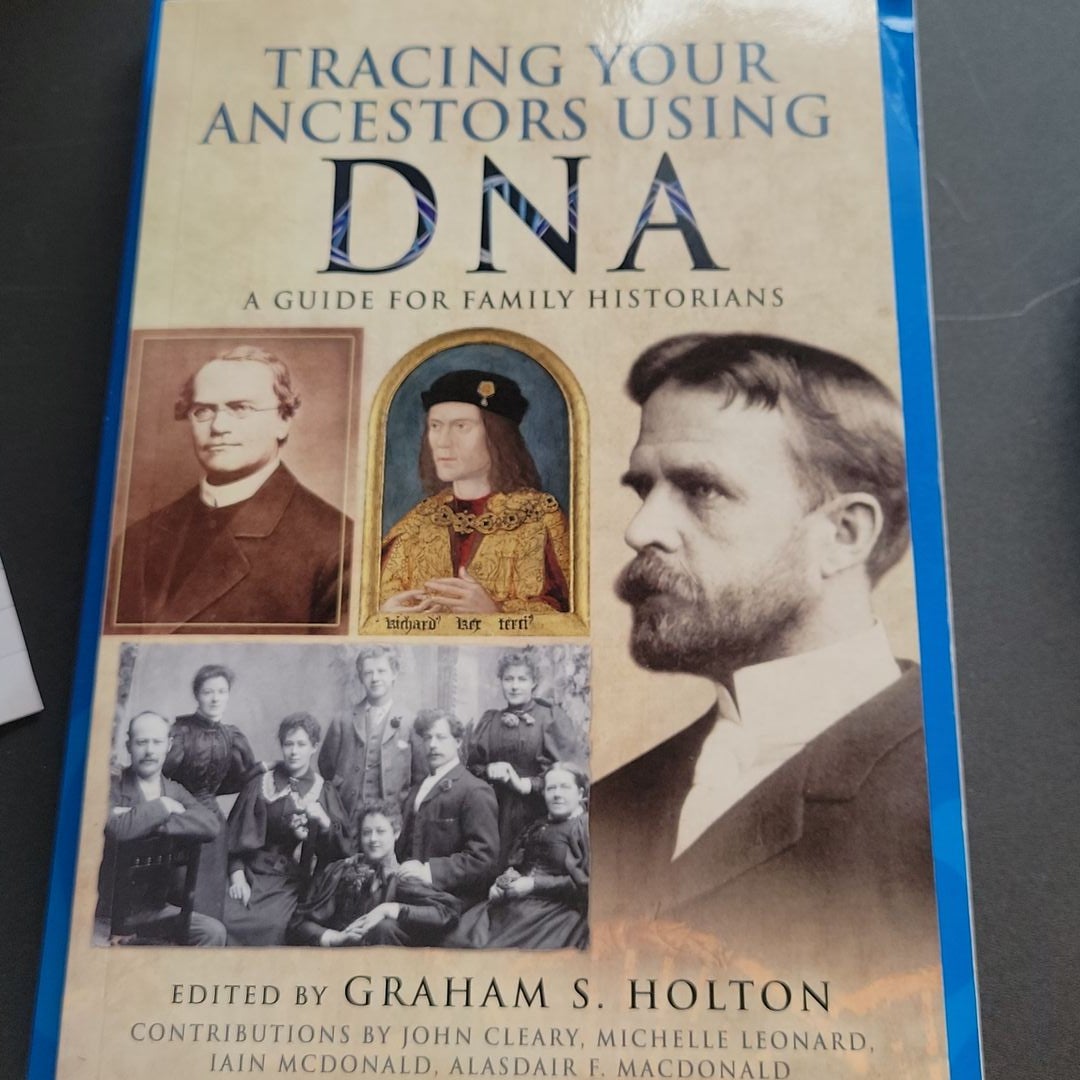 Tracing Your Ancestors Using DNA by