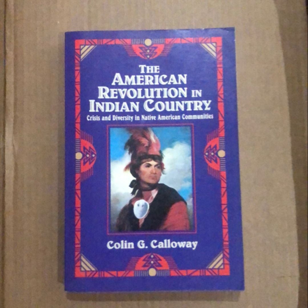 The American Revolution in Indian Country by Colin G. Calloway, Frederick Hoxie, Neal Salisbury