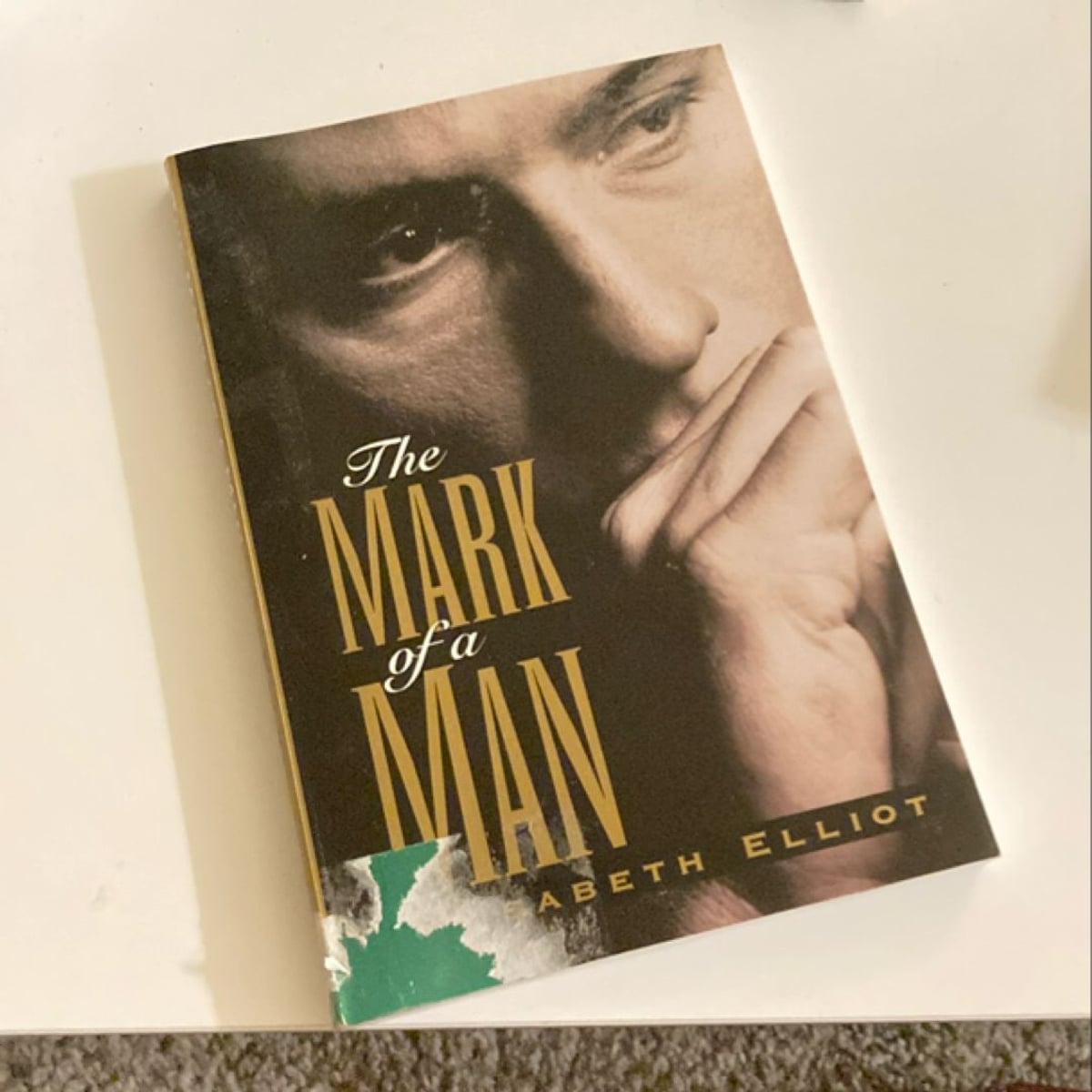 The Mark of a Man by Elisabeth Elliot