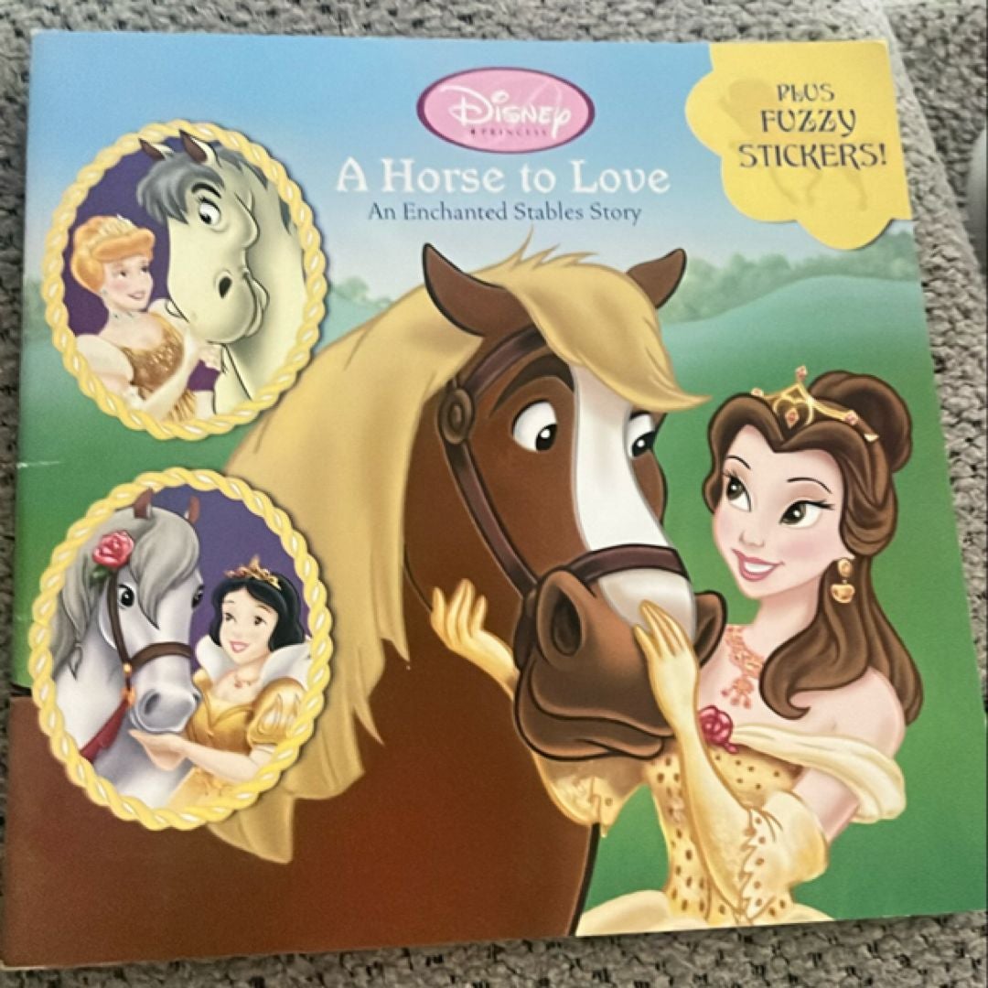 A Horse to Love: an Enchanted Stables Story (Disney Princess) by RH Disney