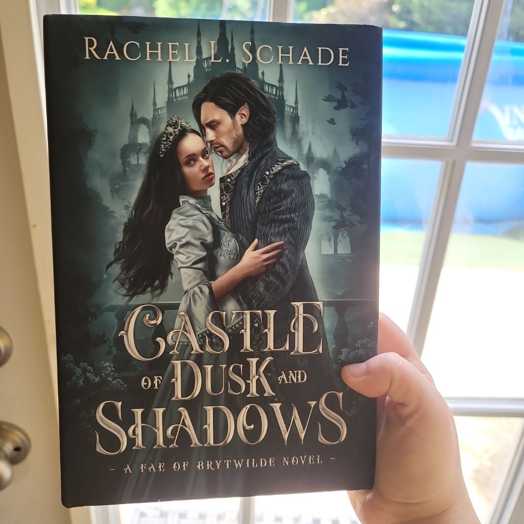 Castle of Dusk and Shadows by Rachel L. Schade