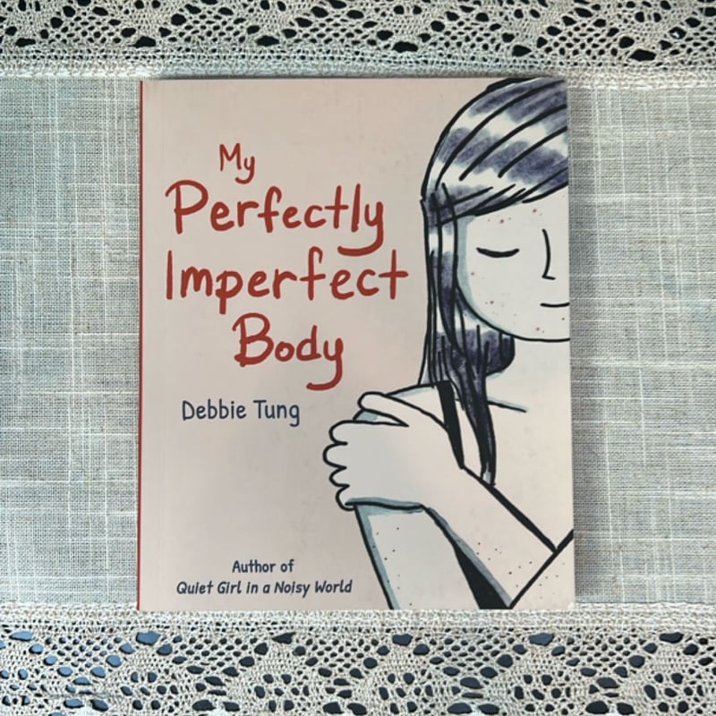 My Perfectly Imperfect Body by Debbie Tung
