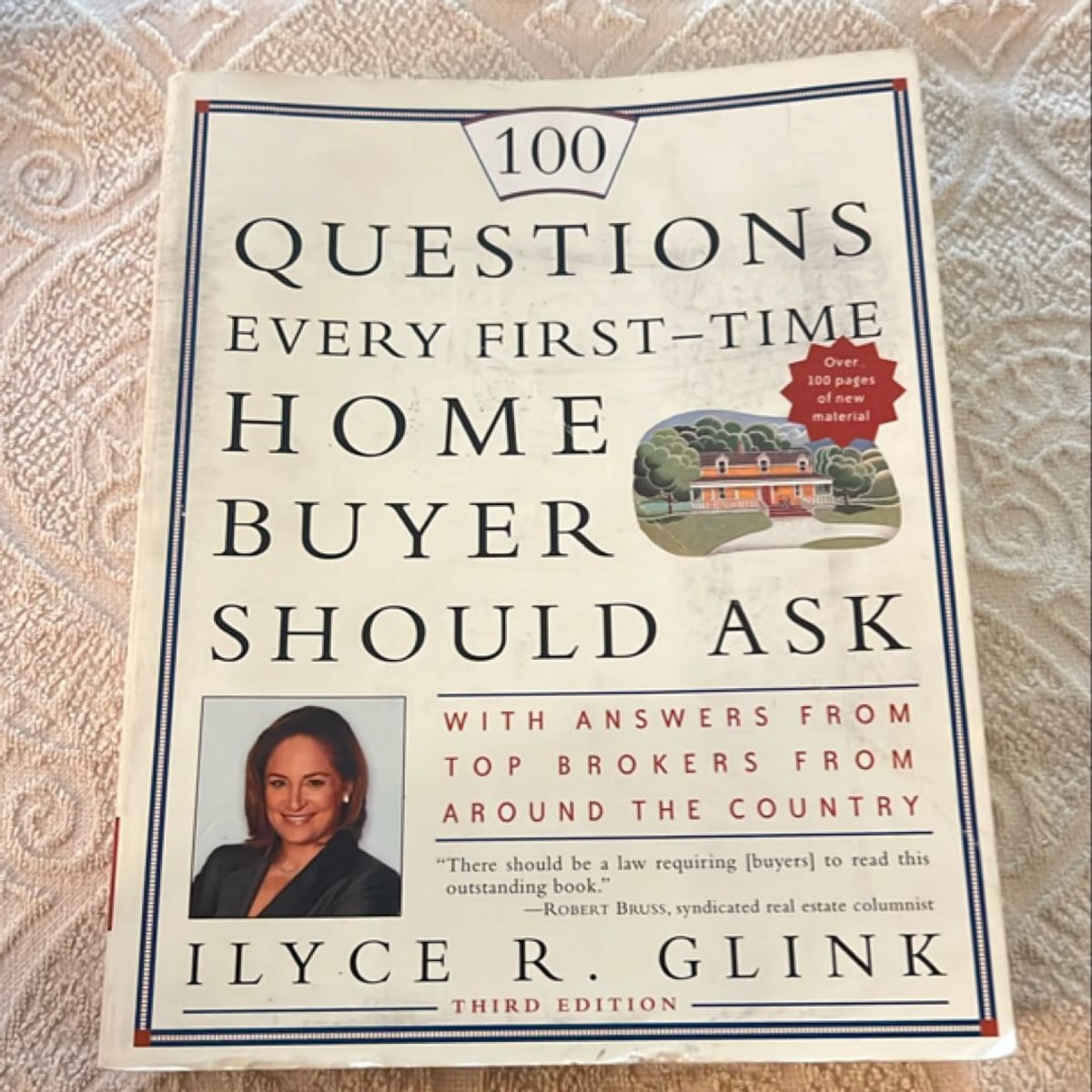 100 Questions Every First-Time Home Buyer Should Ask by Ilyce R. Glink