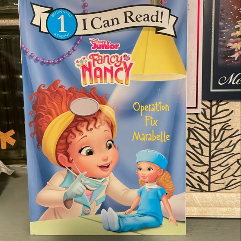 Disney Junior Fancy Nancy: Operation Fix Marabelle by Nancy Parent